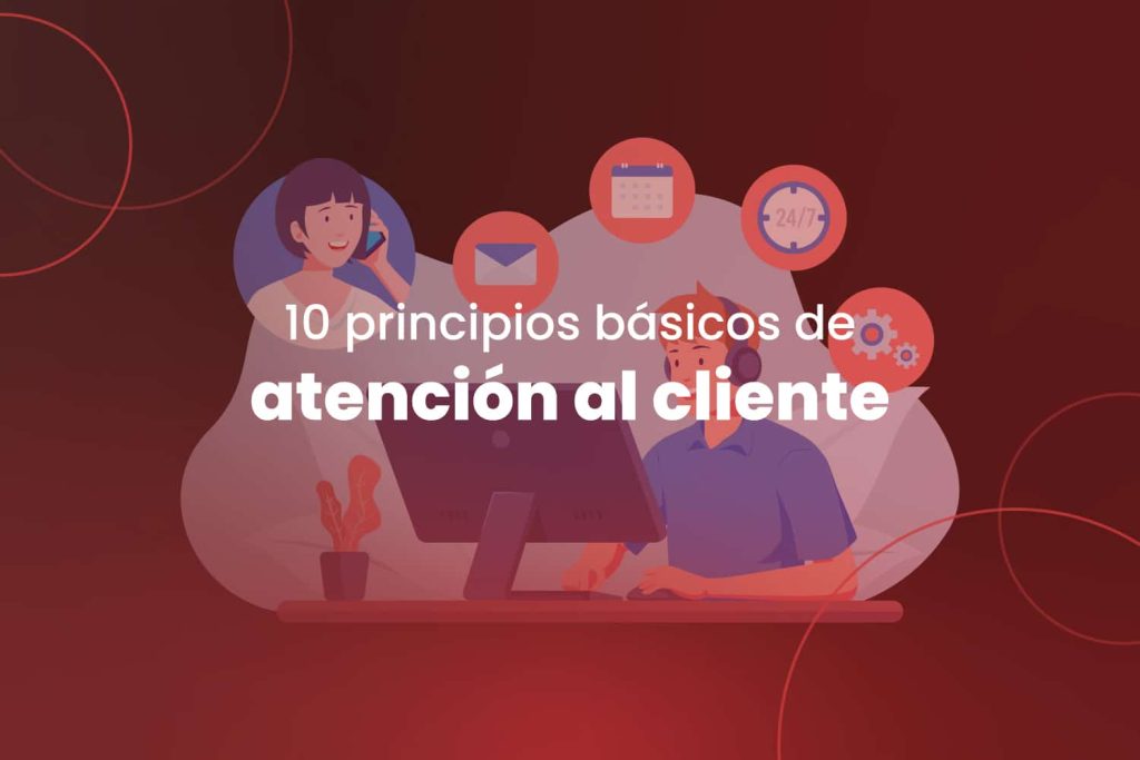 10 principios básicos de atención al cliente - Zerviz